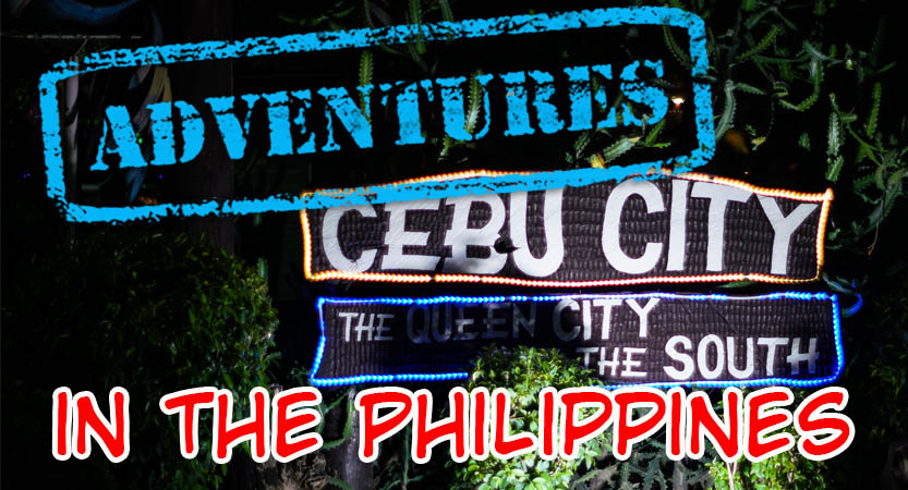 Cebu City ｜ Discover The Philippines - Ready Steady Travel
